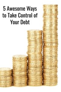 Five Awesome Ways to Take Control of your Debt